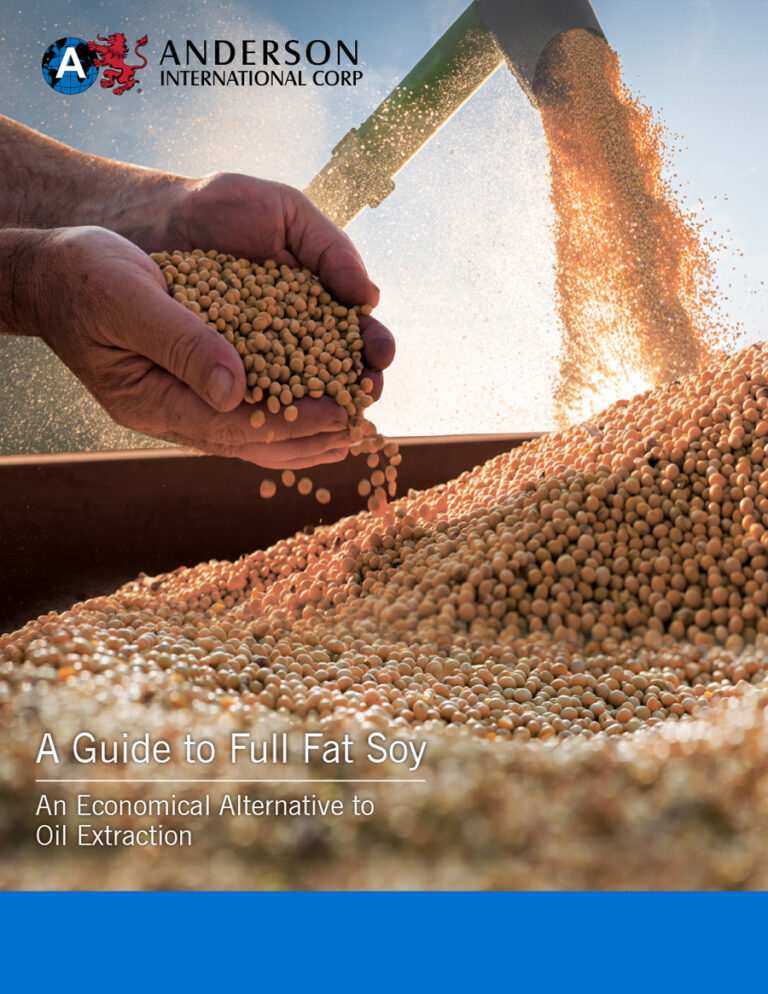 A Guide to Full Fat Soy - Anderson International Corp